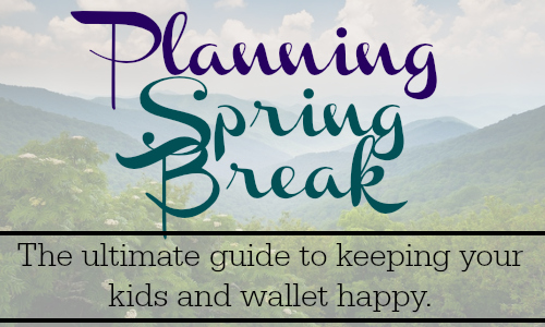 Spring Break Planning