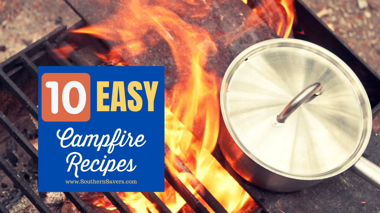 10 Easy Campfire Recipes :: Southern Savers