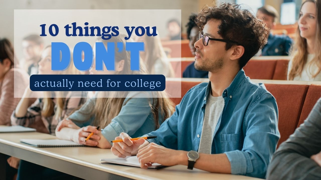 10 Things You Don't Actually Need for College :: Southern Savers
