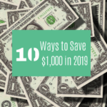 10 Ways to Save $1,000 in 2019 :: Southern Savers