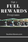 Top 5 Fuel Rewards To Join Today :: Southern Savers