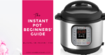 The Instant Pot Beginners Guide :: Southern Savers