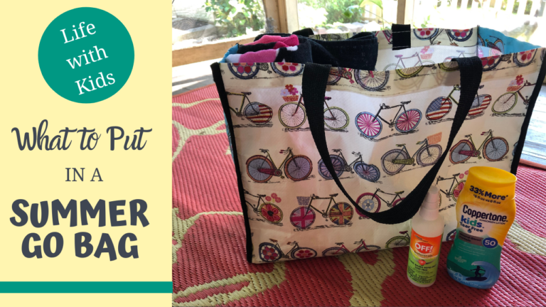Life with Kids: What to Put in a Summer Go Bag :: Southern Savers