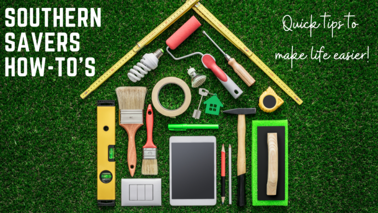 Complete List of Southern Savers How-To's :: Southern Savers