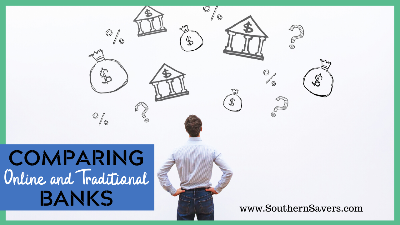 Comparing Online and Traditional Banks :: Southern Savers