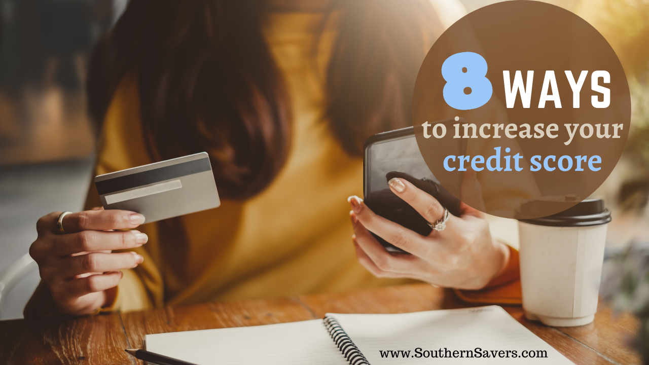 8 Ways to Increase Your Credit Score :: Southern Savers