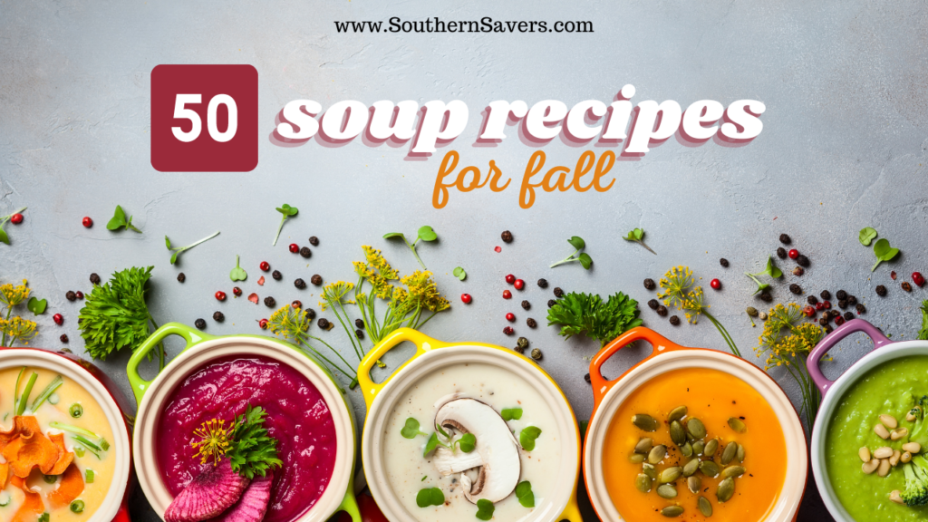 50 Soup Recipes for Fall :: Southern Savers