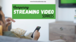 Comparing Streaming Video Services :: Southern Savers