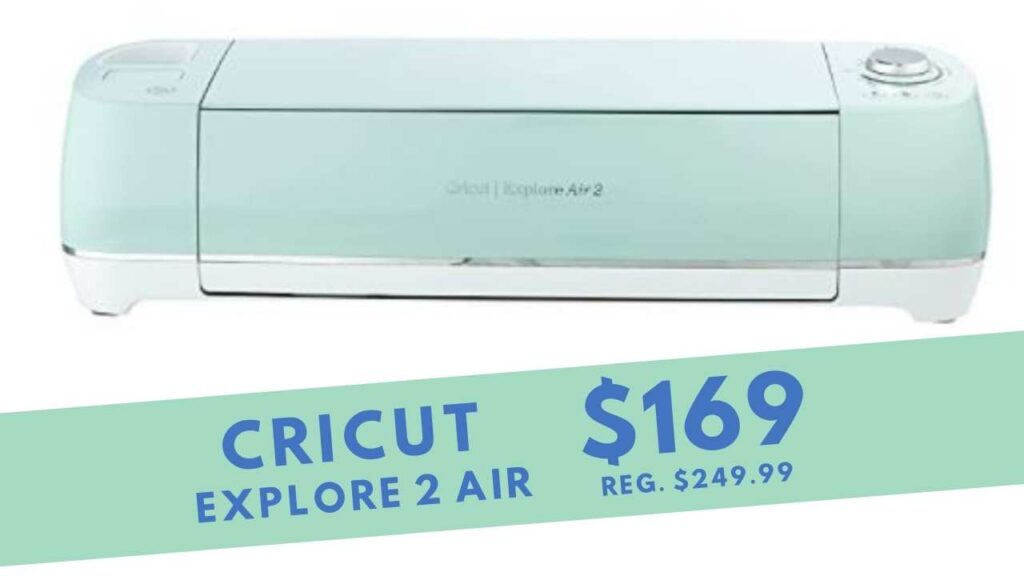 Prime Deal: Cricut Explore Air 2 for $169 Shipped :: Southern Savers