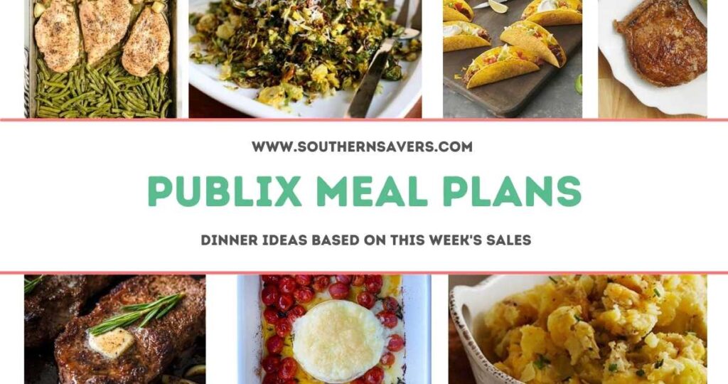 Publix Meal Plans: Dinner Ideas Based on Sales Starting 4/7 :: Southern ...