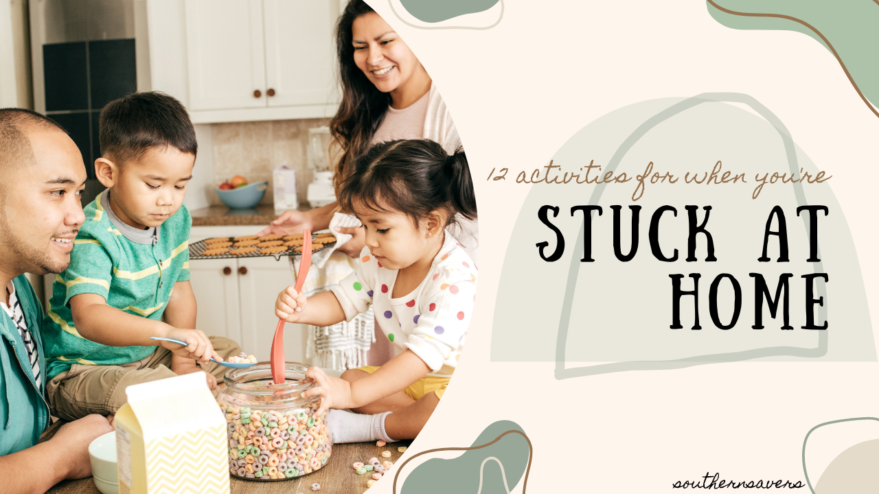 12 Family Fun Activities For When You're Stuck At Home :: Southern Savers
