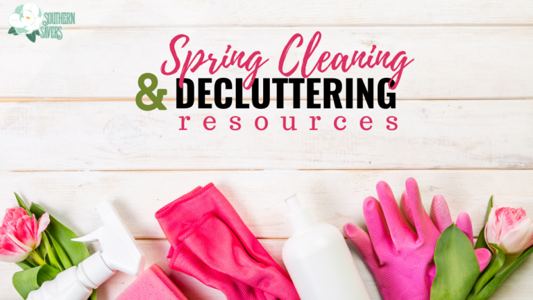 Spring Cleaning & Decluttering Resources :: Southern Savers