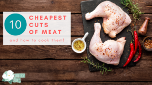 10 Cheapest Cuts of Meat (and how to cook them!) :: Southern Savers