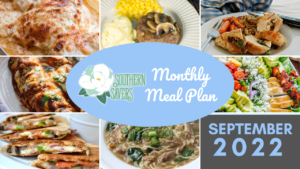 Southern Savers FREE September 2022 Monthly Meal Plan :: Southern Savers