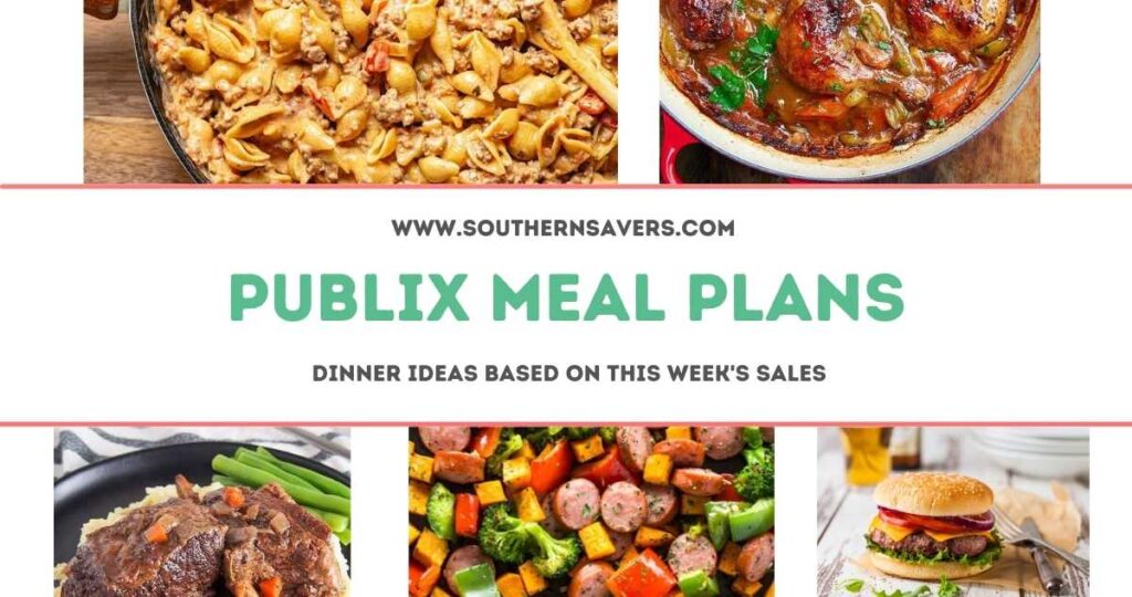 Publix Meal Plans: Dinner Ideas Based on Sales Starting 8/24 ...