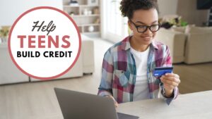 How to Help Teens Build Credit | 10 Tips :: Southern Savers