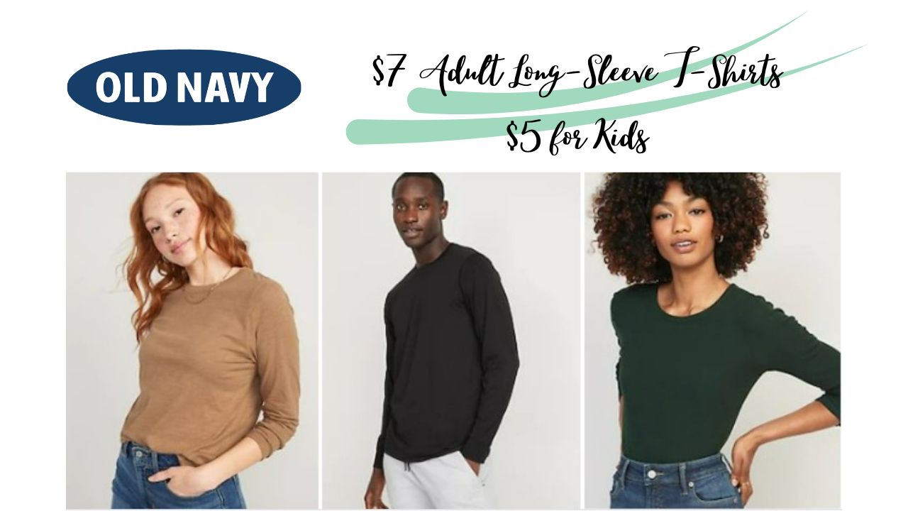 Old Navy | $7 Long-Sleeve Tees for Adults & $5 for Kids :: Southern Savers