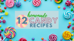 12 Homemade Candy Recipes for National Candy Month :: Southern Savers