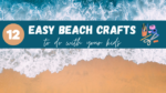 12 Easy Beach Crafts For You and Your Kids :: Southern Savers