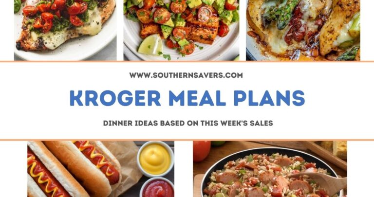 Kroger Meal Plans: Dinner Ideas Based on Sales Starting 5/31 ...