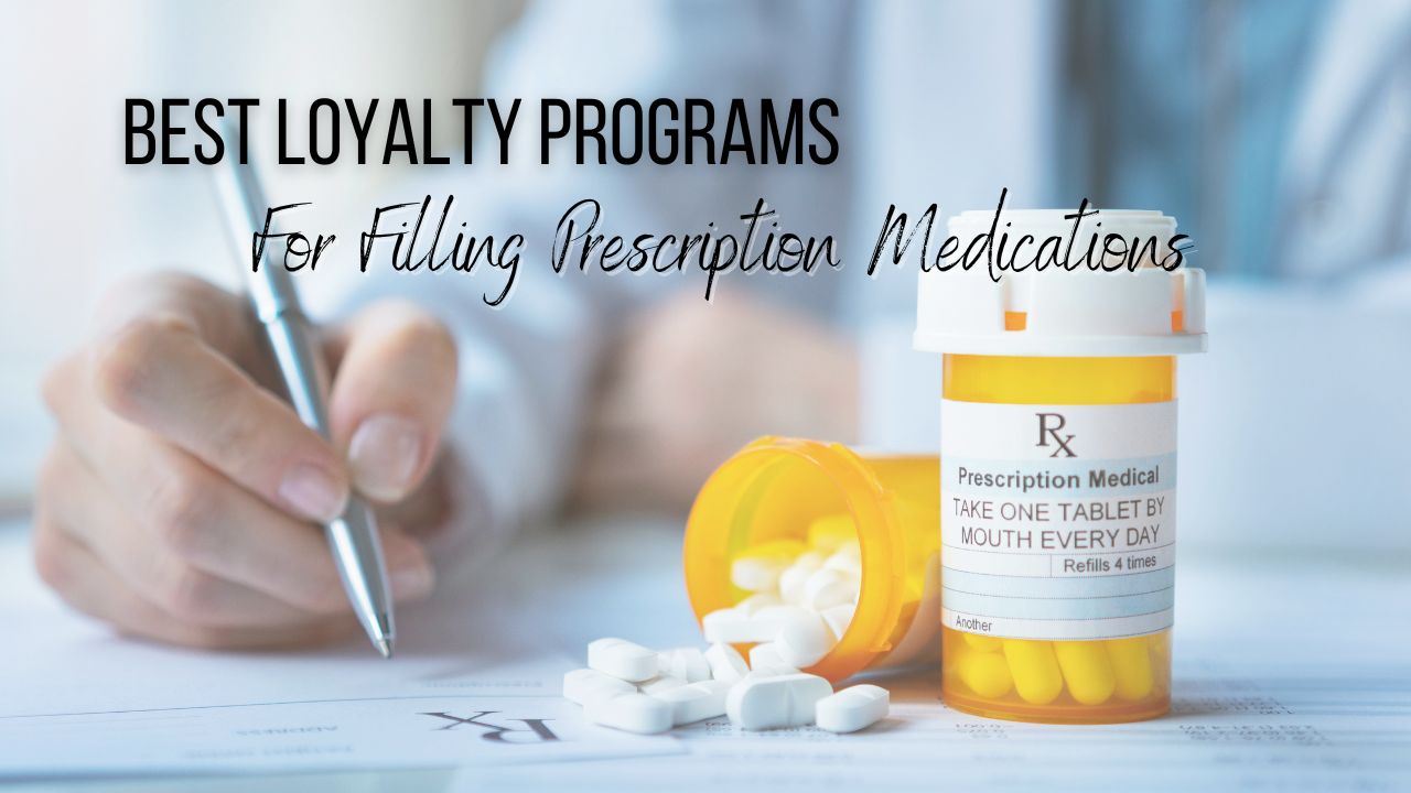 Best Loyalty Programs For Filling Prescription Medications :: Southern ...