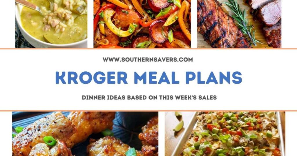 Kroger Meal Plans: Dinner Ideas Based on Sales Starting 7/12 ...
