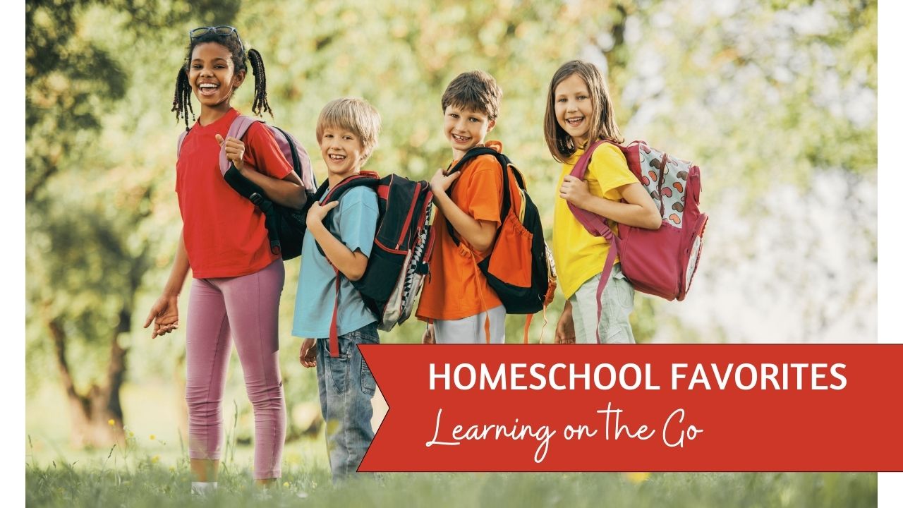 Homeschool Favorites | Learning On The Go :: Southern Savers