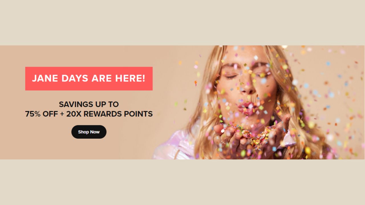 Jane Days | 75% Off + 20x Rewards Points :: Southern Savers