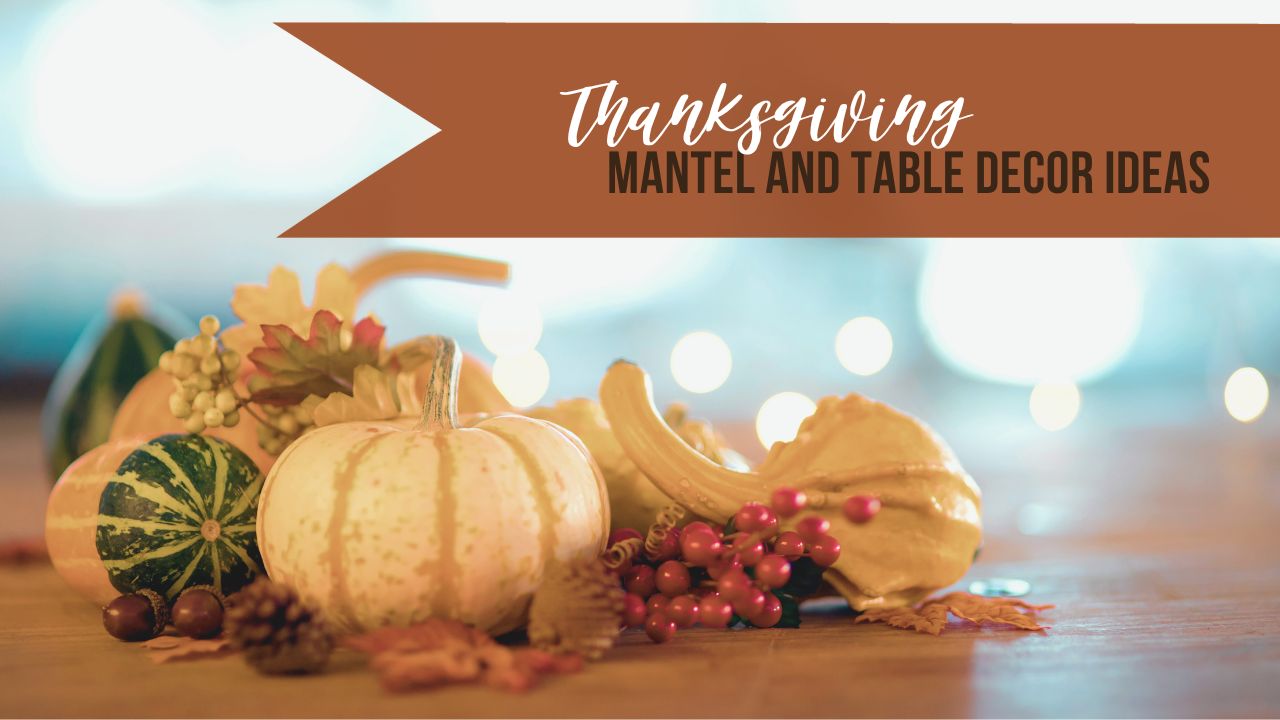 Thanksgiving Mantel and Table Decor Ideas :: Southern Savers