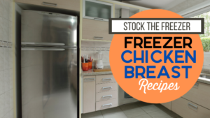 Stock the Freezer: Freezer Chicken Breast Recipes :: Southern Savers