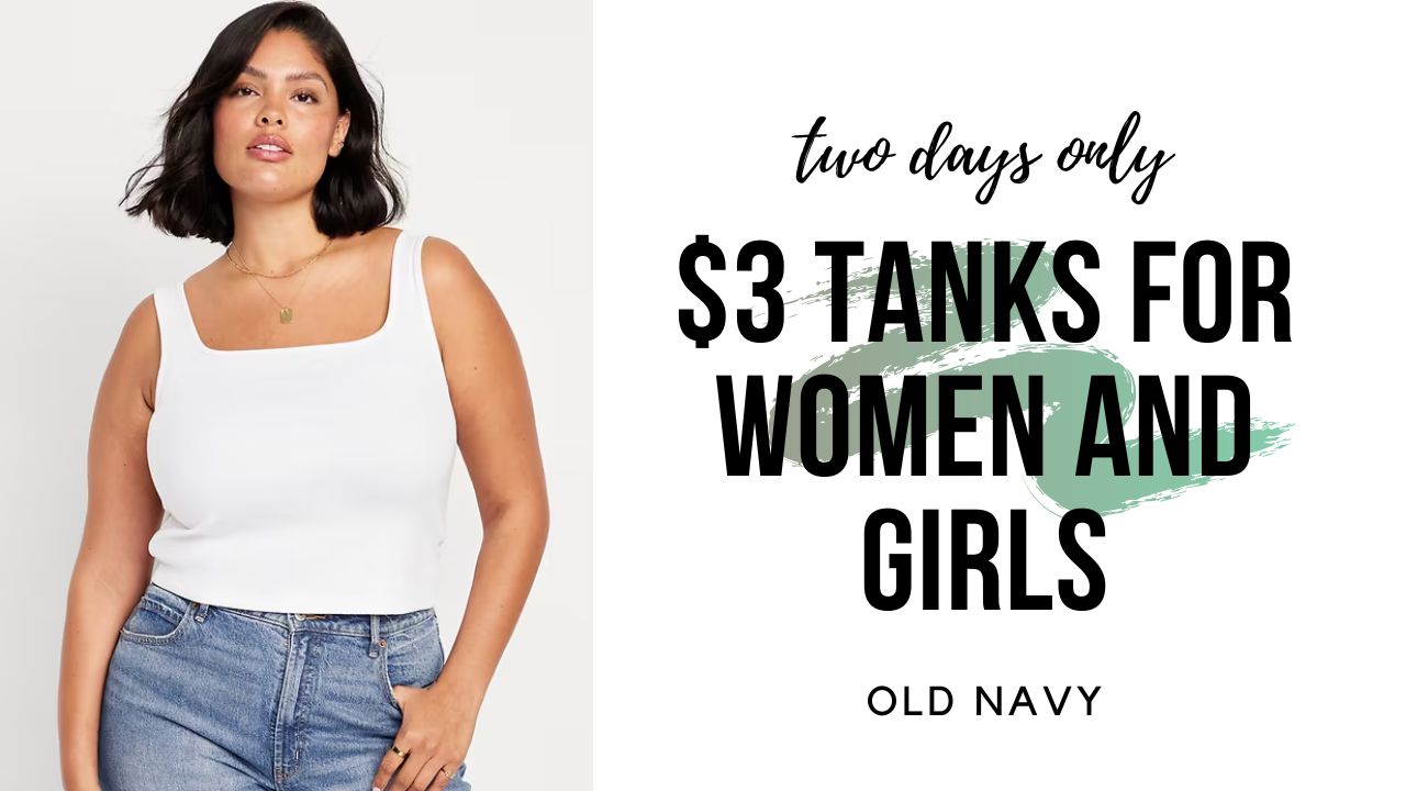 Old Navy | $3 Tanks For Women & Girls - This Weekend Only :: Southern ...