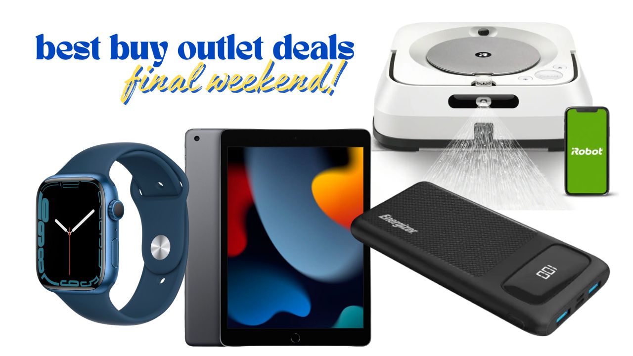 Final Weekend To Score Hot Electronic Deals at the Best Buy Outlet ...