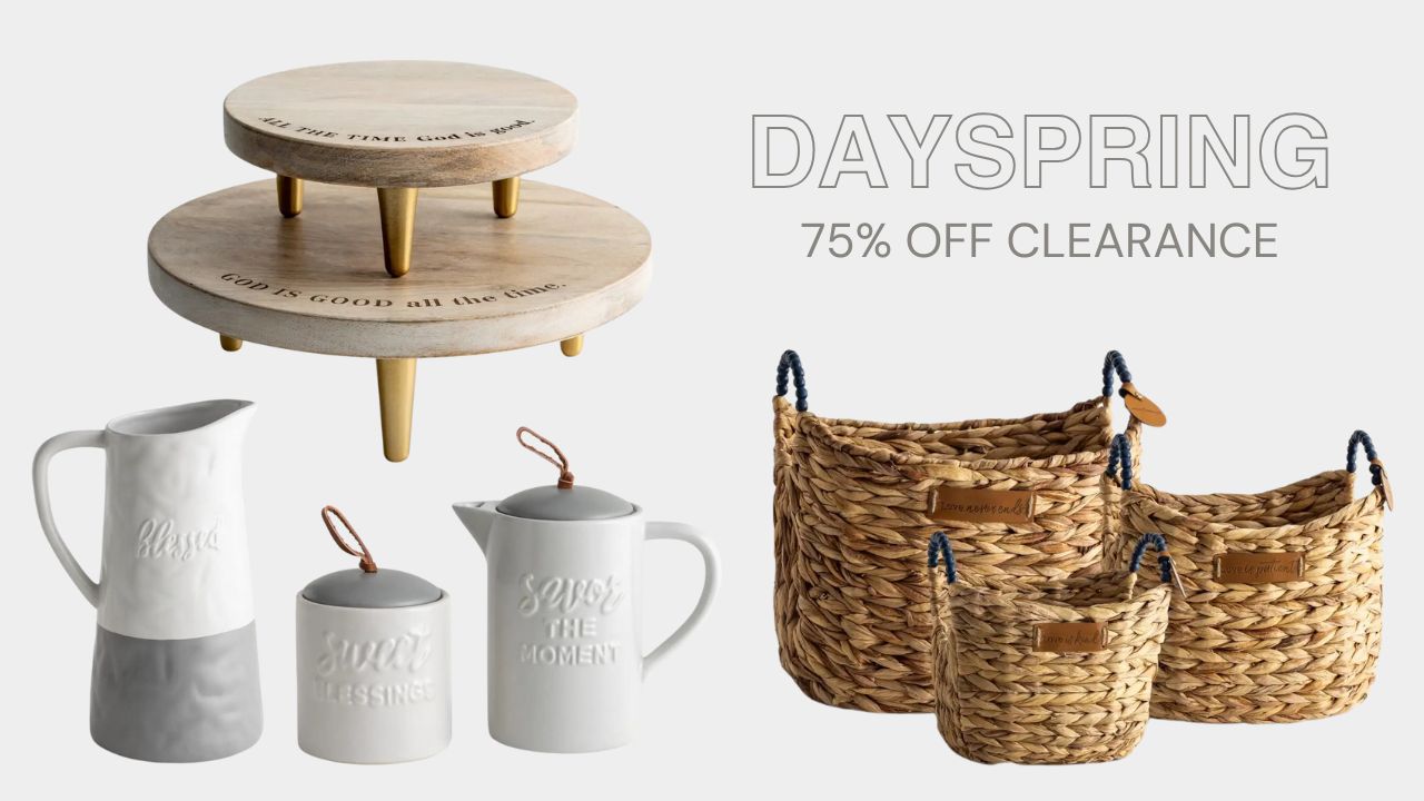 Dayspring Clearance Sale Up to 75% Off Faith-Filled Favorites ...