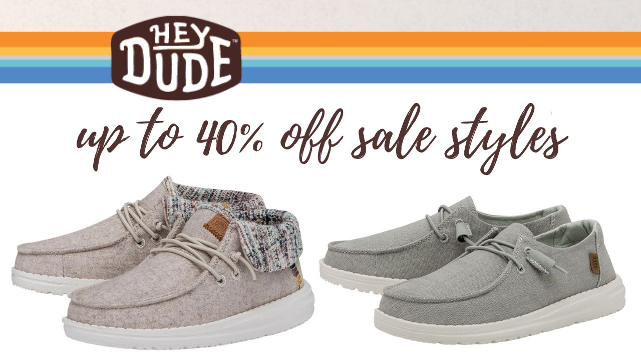 Still Happening! Hey Dude Sale | Up to 40% Off Select Styles ...