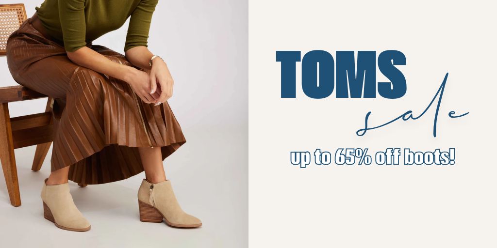 TOMS Boots Up to 65% Off | Women's Styles From $39! :: Southern Savers