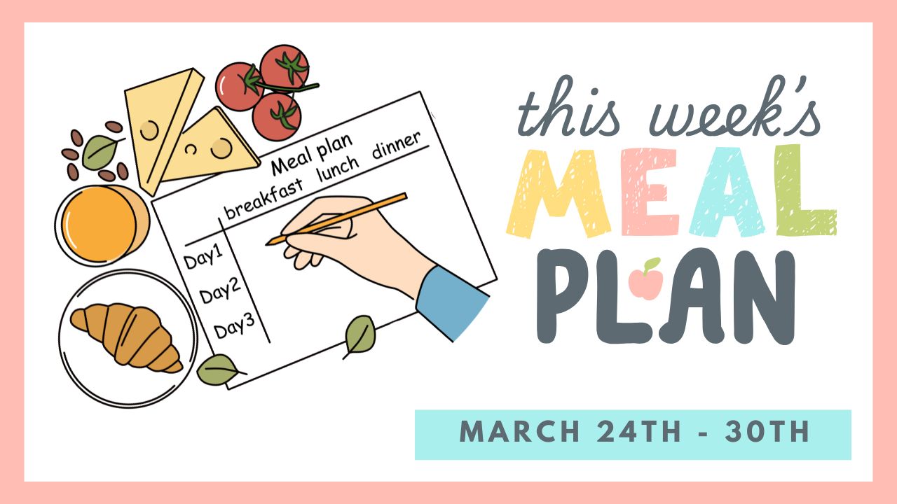 Southern Savers FREE Weekly Meal Plan for March 24th to 30th ...